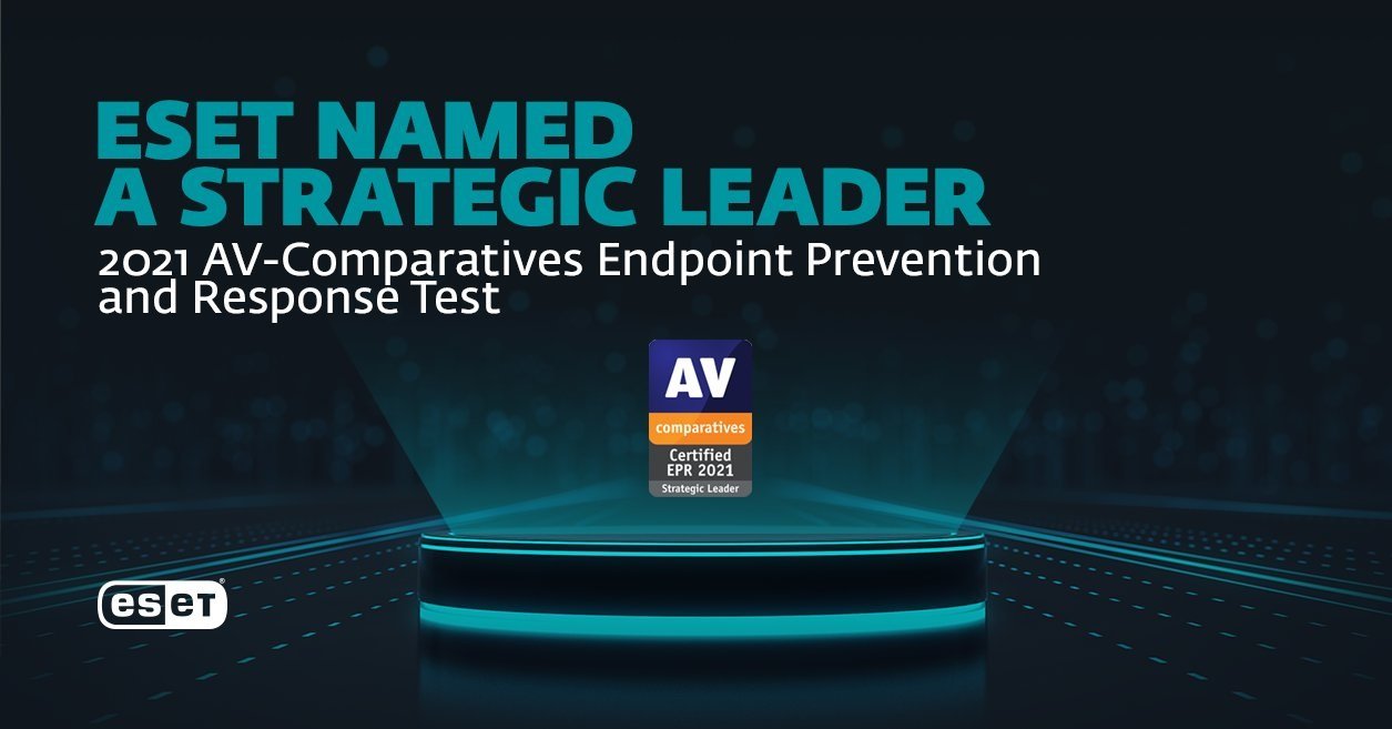 ESET features as ‘Strategic Leader’ in 2021 AV-Comparatives’ EPR Test ...